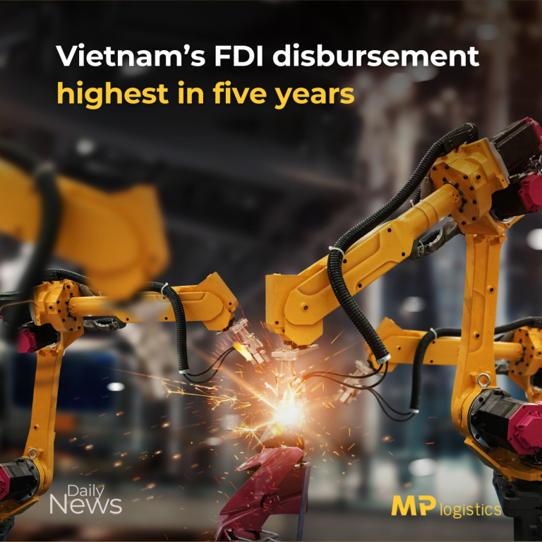Vietnam’s FDI disbursement highest in five years | MP Logistics